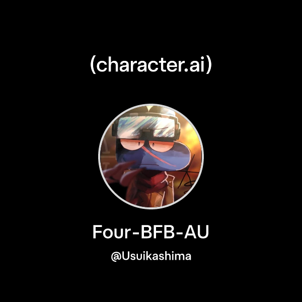 Chat with Four-BFB-AU | character.ai | AI Chat, Reimagined–Your Words ...