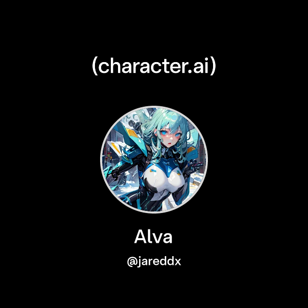 Chat with Alva | character.ai | AI Chat, Reimagined–Your Words. Your World.