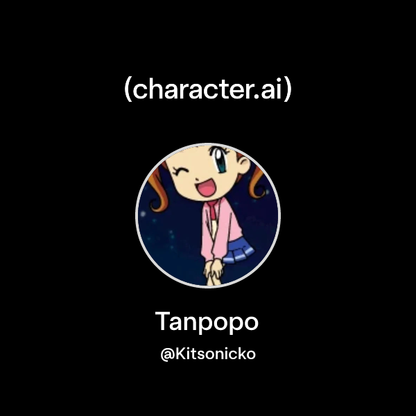 Chat with Tanpopo | character.ai | AI Chat, Reimagined–Your Words. Your ...