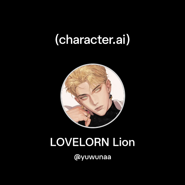 Chat with LOVELORN Lion | character.ai | AI Chat, Reimagined–Your Words ...