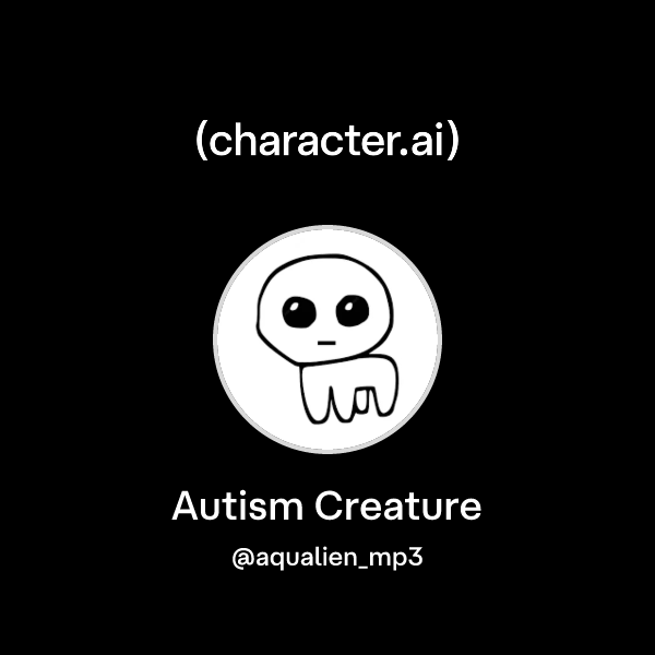 Chat with Autism Creature | character.ai | AI Chat, Reimagined–Your ...
