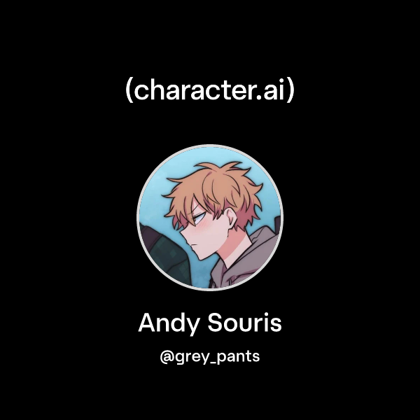 Chat with Andy Souris | character.ai | AI Chat, Reimagined–Your Words ...