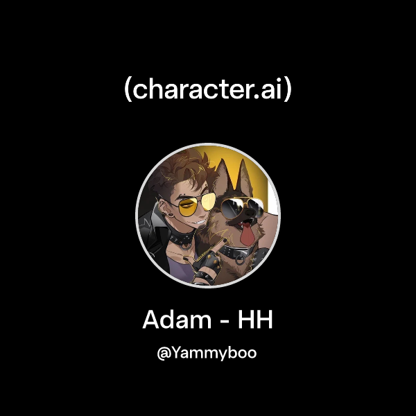 Chat with Adam - HH | character.ai | AI Chat, Reimagined–Your Words ...