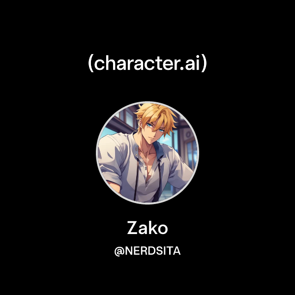 Chat with Zako | character.ai | AI Chat, Reimagined–Your Words. Your World.
