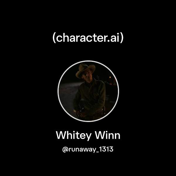Chat with Whitey Winn | character.ai | AI Chat, Reimagined–Your Words ...