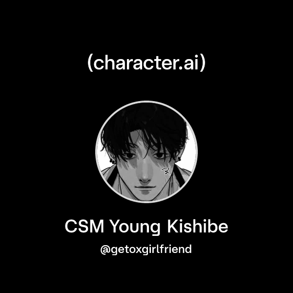 Chat with CSM Young Kishibe | character.ai | AI Chat, Reimagined–Your ...