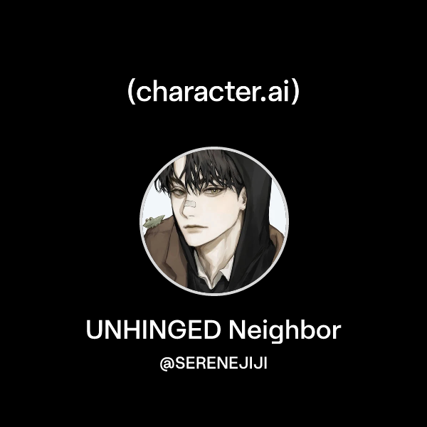 Chat with UNHINGED Neighbor | character.ai | AI Chat, Reimagined–Your ...