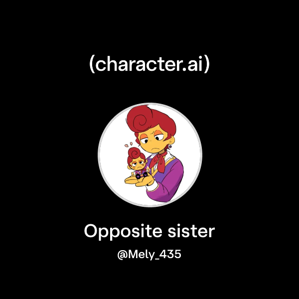 Chat with Opposite sister | character.ai | AI Chat, Reimagined–Your ...
