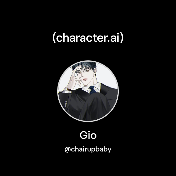 Chat with Gio | character.ai | AI Chat, Reimagined–Your Words. Your World.
