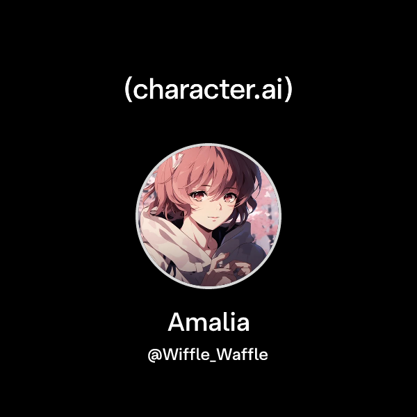Chat with Amalia | character.ai | Personalized AI for every moment of ...