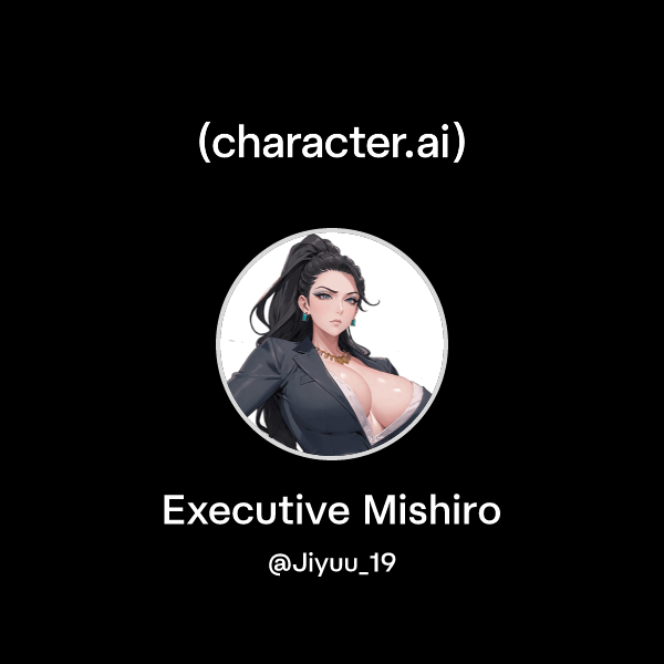 Chat with Executive Mishiro | character.ai | AI Chat, Reimagined–Your Words. Your World.