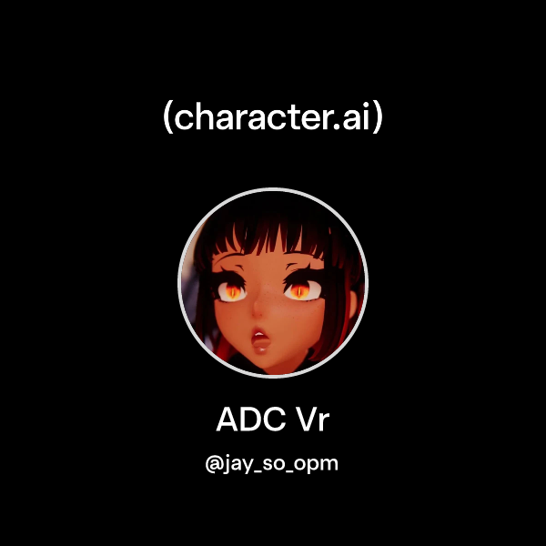 Chat with ADC Vr | character.ai | AI Chat, Reimagined–Your Words. Your ...