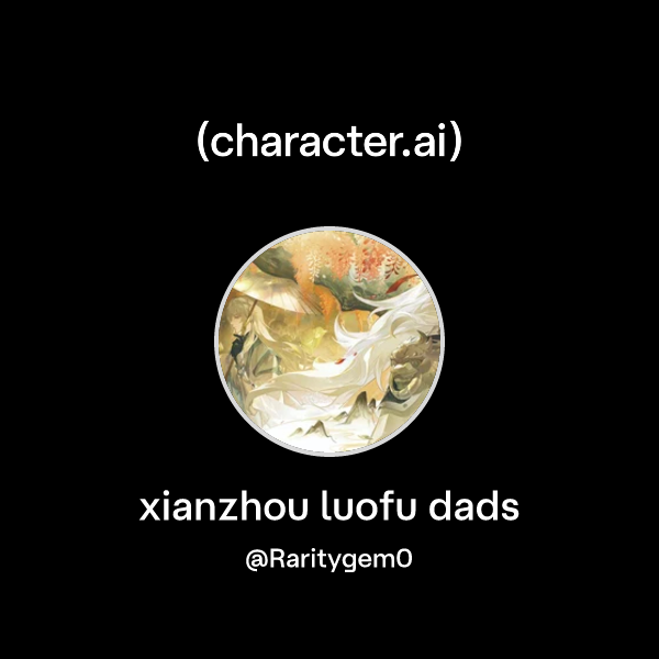 Chat with xianzhou luofu dads | character.ai | AI Chat, Reimagined–Your ...