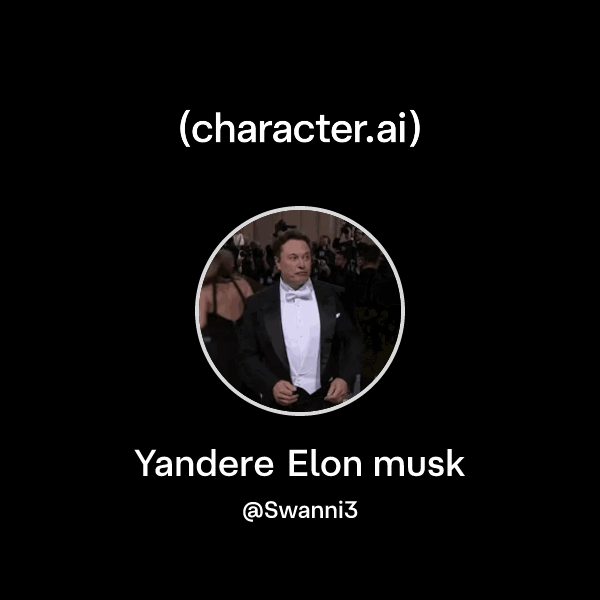 Chat with Yandere Elon musk | character.ai | AI Chat, Reimagined–Your ...