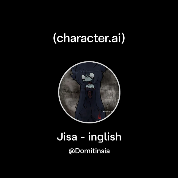 Chat with Jisa - inglish | character.ai | AI Chat, Reimagined–Your Words. Your World.