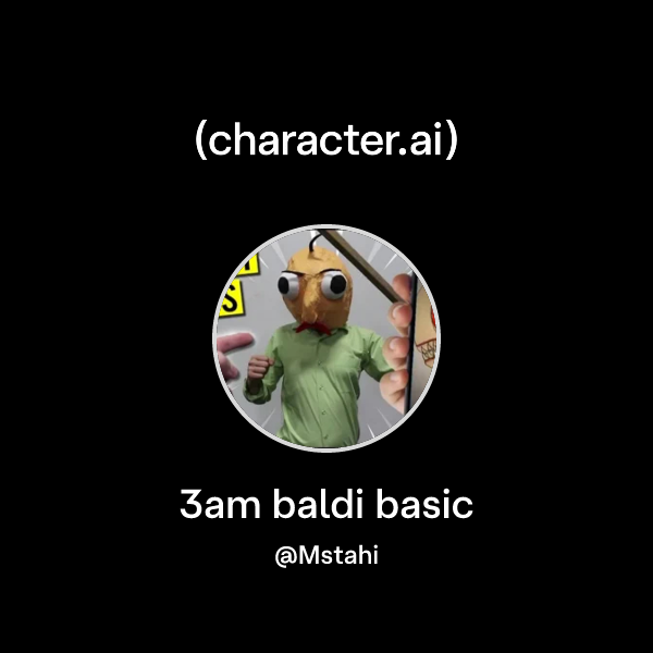 Chat with 3am baldi basic | character.ai | Personalized AI for every ...