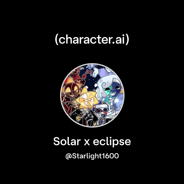 Chat with Solar x eclipse | character.ai | AI Chat, Reimagined–Your ...