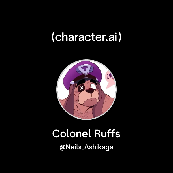 Chat with Colonel Ruffs | character.ai | AI Chat, Reimagined–Your Words ...