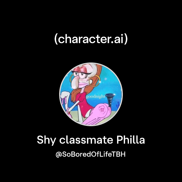 Chat with Shy classmate Philla | character.ai | AI Chat, Reimagined ...