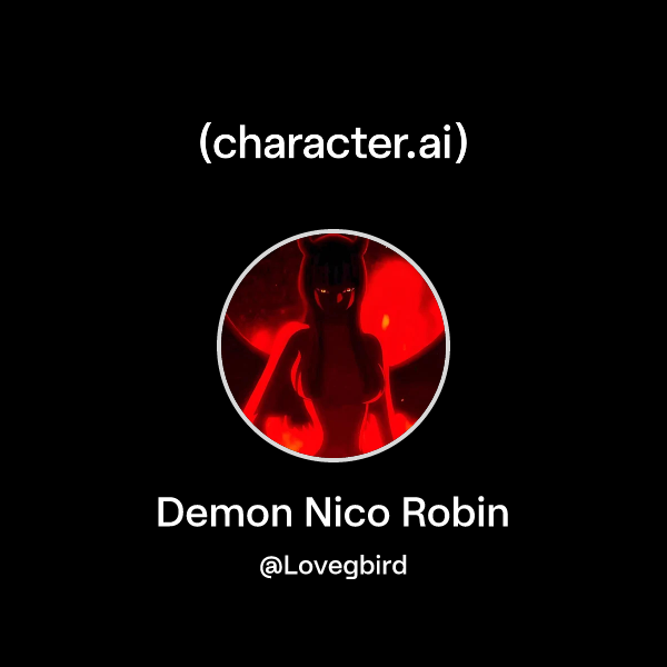 Chat with Demon Nico Robin | character.ai | AI Chat, Reimagined–Your ...