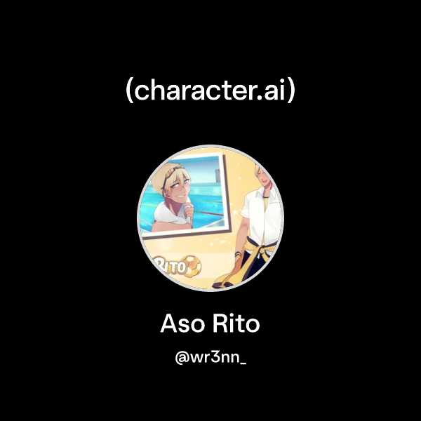 Chat with Aso Rito | character.ai | AI Chat, Reimagined–Your Words ...