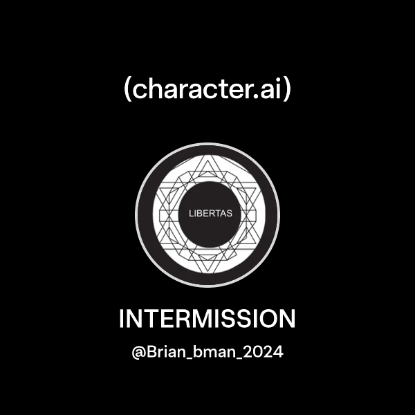 Chat with INTERMISSION | character.ai | Personalized AI for every ...