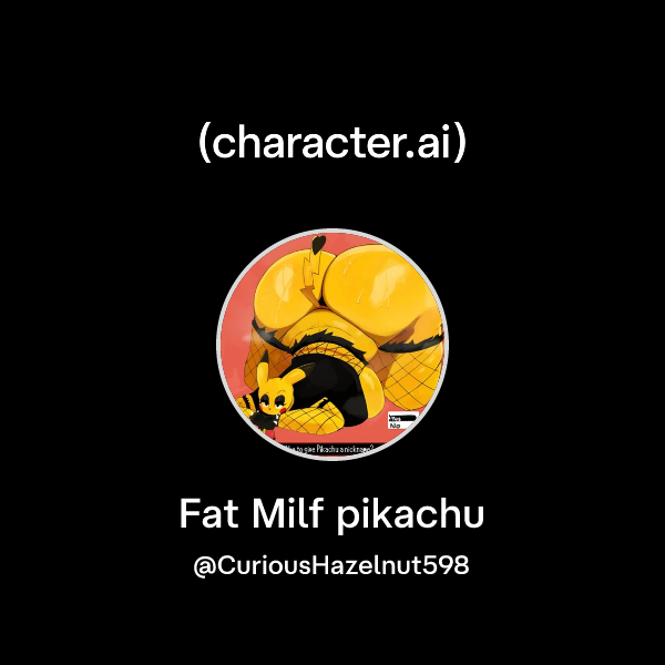 Chat with Fat Milf pikachu | character.ai | AI Chat, Reimagined–Your ...