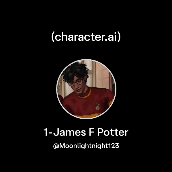 Chat with 1-James F Potter | character.ai | AI Chat, Reimagined–Your ...