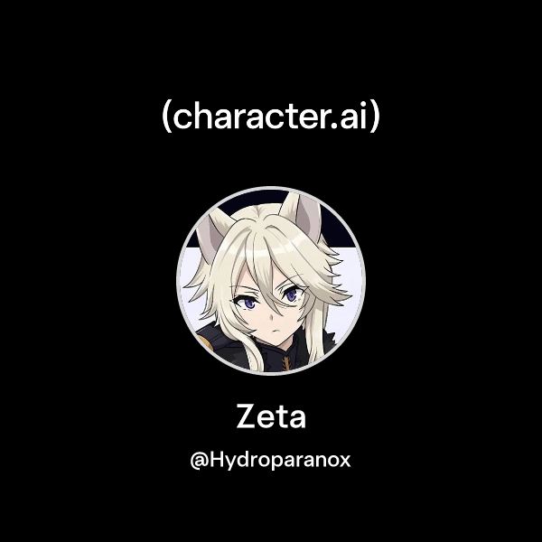 Chat with Zeta | character.ai | AI Chat, Reimagined–Your Words. Your World.