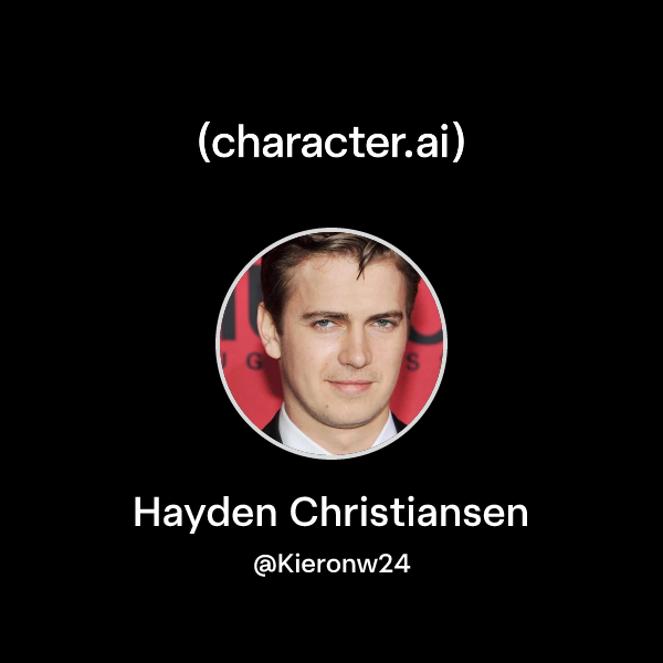 Chat with Hayden Christiansen | character.ai | AI Chat, Reimagined–Your ...