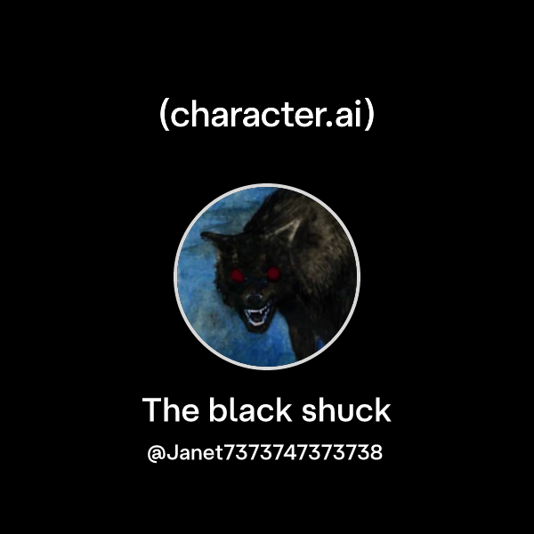 Chat with The black shuck | character.ai | Personalized AI for every ...