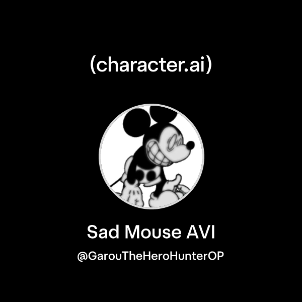 Chat with Sad Mouse AVI | character.ai | AI Chat, Reimagined–Your Words ...