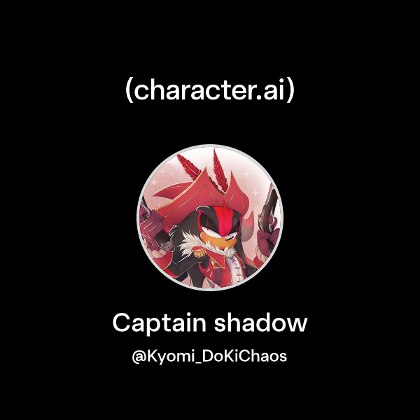 Chat with Captain shadow | character.ai | AI Chat, Reimagined–Your Words. Your World.