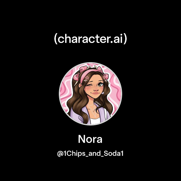 Chat with Nora | character.ai | Personalized AI for every moment of ...
