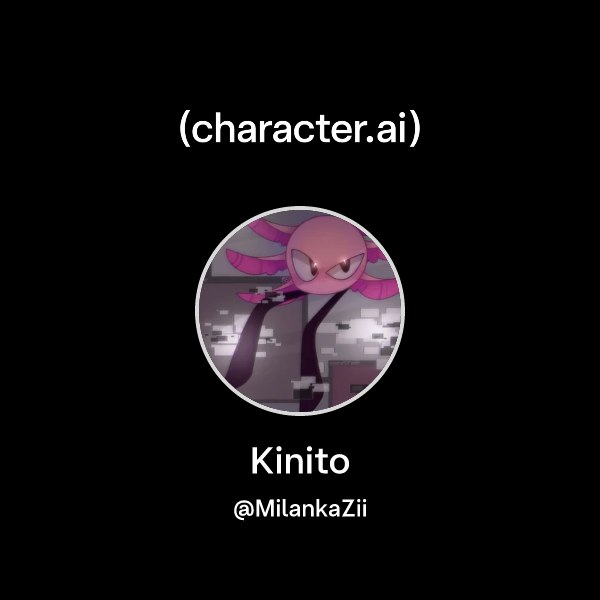 Chat with Kinito | character.ai | Personalized AI for every moment of ...
