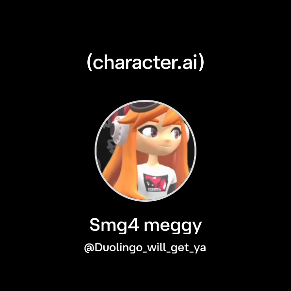Chat with Smg4 meggy | character.ai | AI Chat, Reimagined–Your Words ...