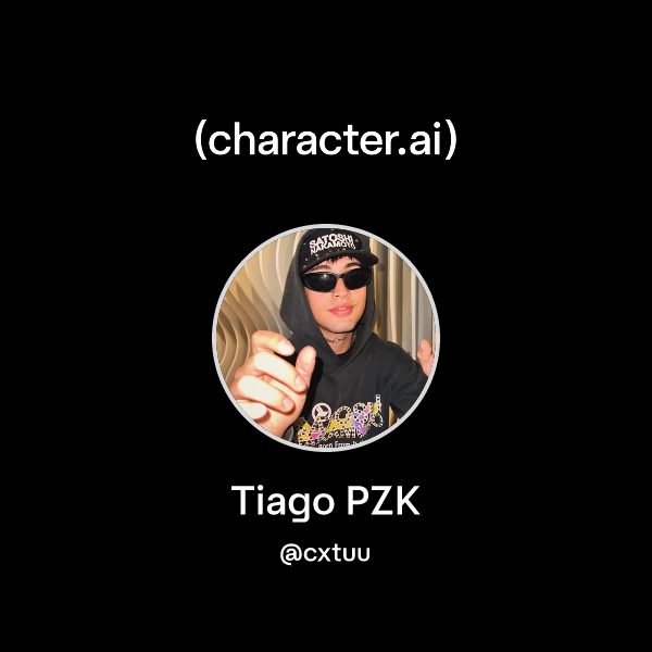 Chat with Tiago PZK | character.ai | AI Chat, Reimagined–Your Words ...