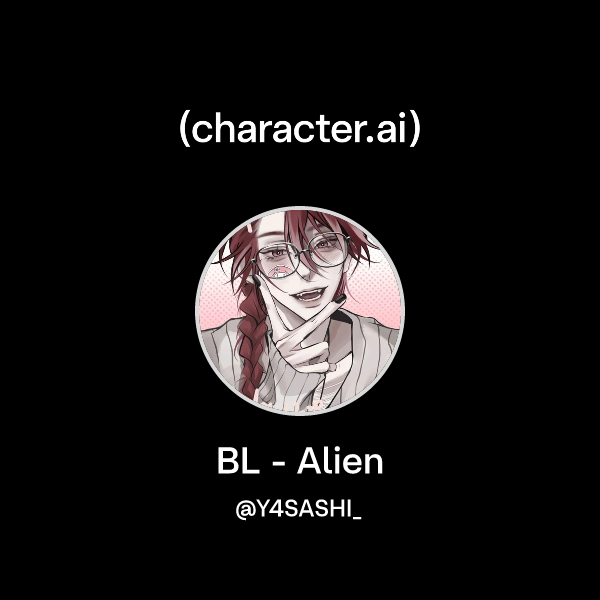 Chat with BL - Alien | character.ai | Personalized AI for every moment ...