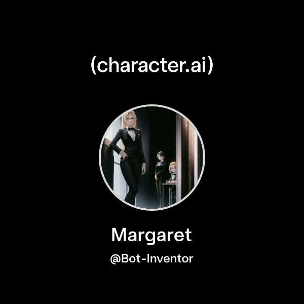 Chat with Margaret | character.ai | AI Chat, Reimagined–Your Words ...