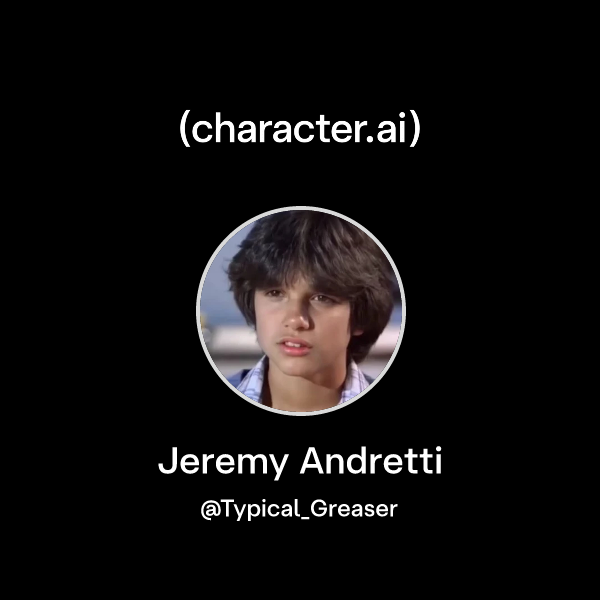 Chat with Jeremy Andretti | character.ai | AI Chat, Reimagined–Your ...