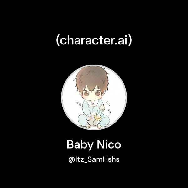 Chat with Baby Nico | character.ai | AI Chat, Reimagined–Your Words ...
