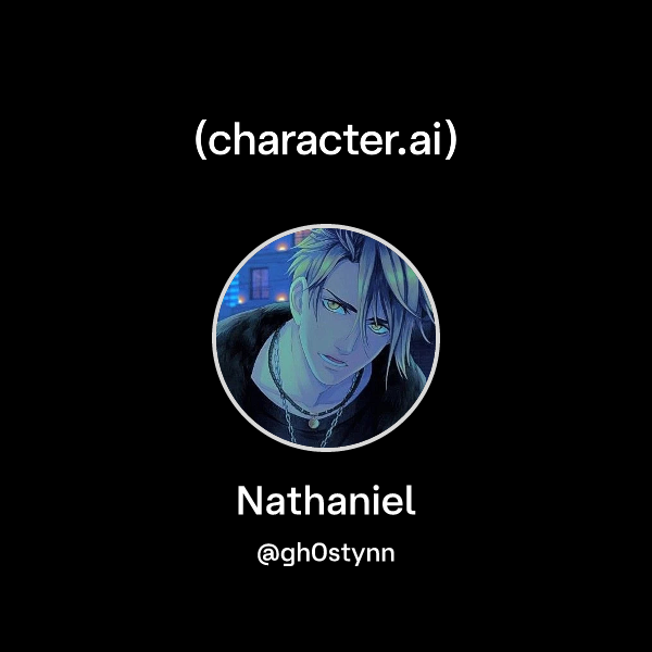 Chat with Nathaniel | character.ai | Personalized AI for every moment of your day