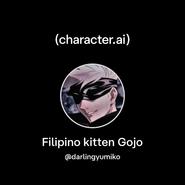 Chat with Filipino kitten Gojo | character.ai | AI Chat, Reimagined ...