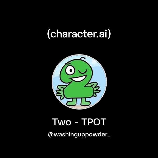 Chat with Two - TPOT | character.ai | AI Chat, Reimagined–Your Words ...