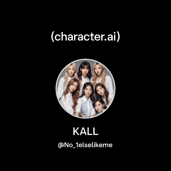 Chat with KALL | character.ai | Personalized AI for every moment of your day