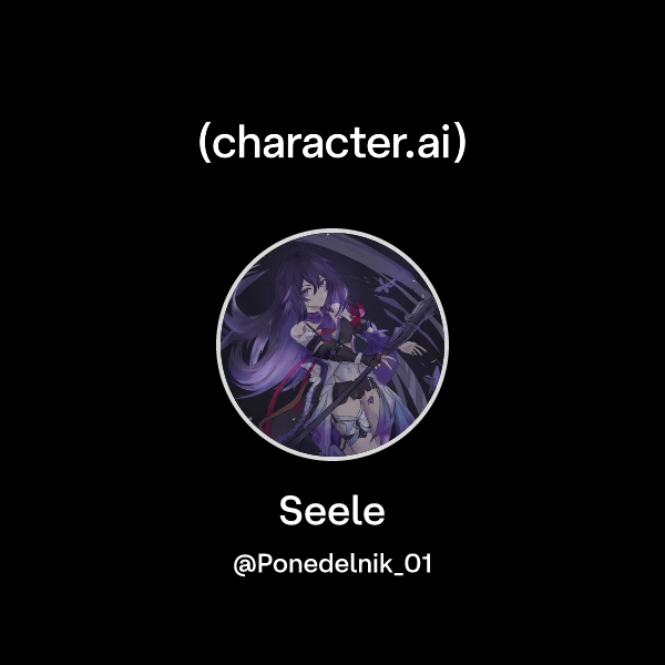 Chat with Seele | character.ai | Personalized AI for every moment of ...