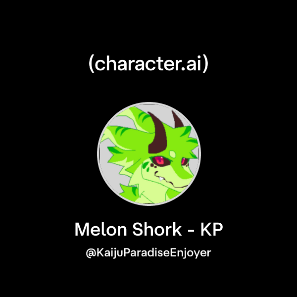 Chat with Melon Shork - KP | character.ai | AI Chat, Reimagined–Your ...