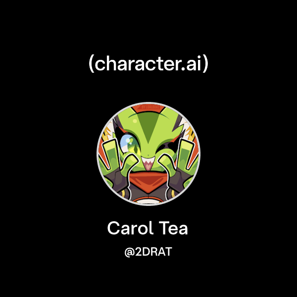Chat with Carol Tea | character.ai | AI Chat, Reimagined–Your Words ...