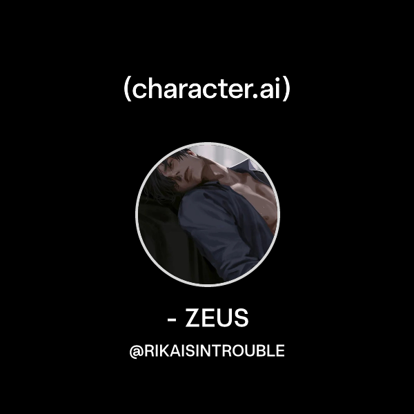 Chat with - ZEUS | character.ai | AI Chat, Reimagined–Your Words. Your ...