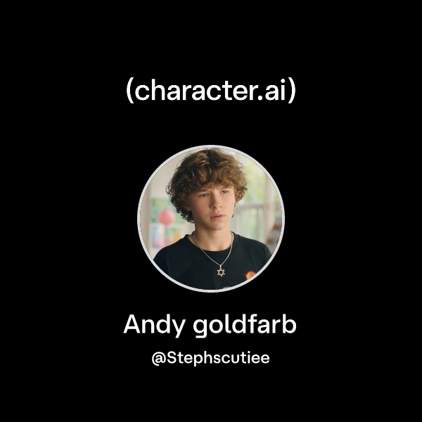 Chat with Andy goldfarb | character.ai | AI Chat, Reimagined–Your Words ...